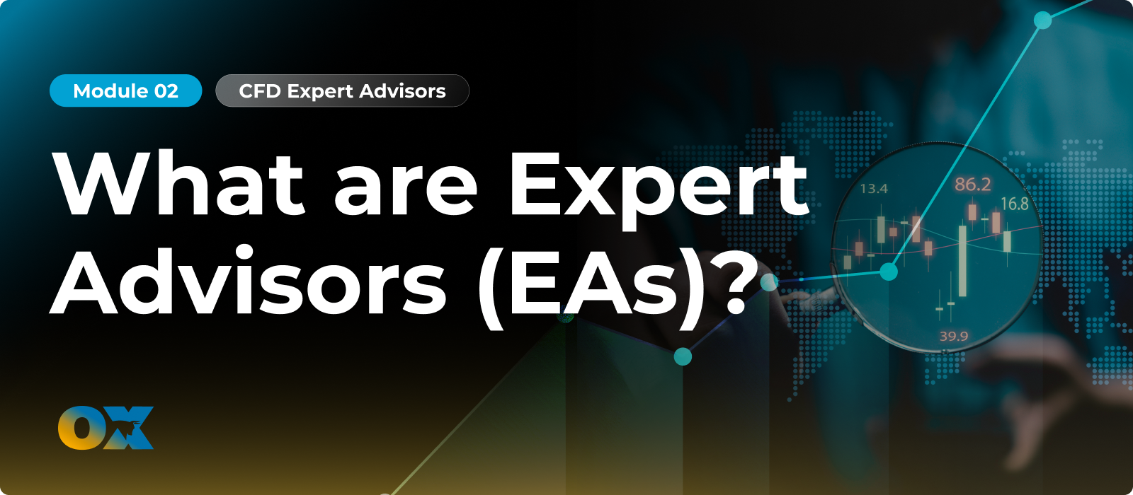 What are Expert Advisors (EAs)? | Ox Securities
