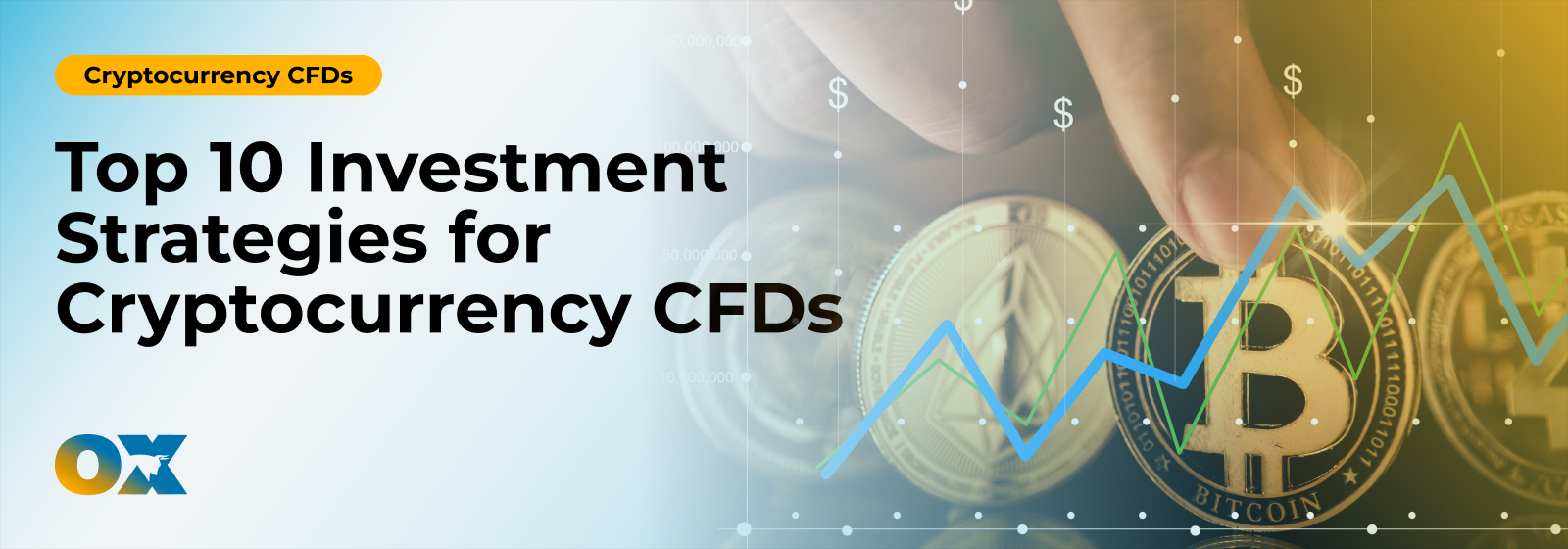 Top 10 Investment Strategies for Cryptocurrency CFDs | Ox Securities