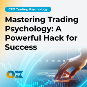CFD Trading Psychology | Ox Securities