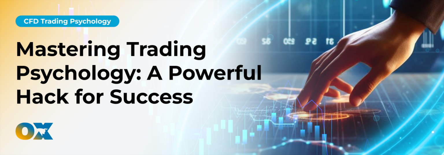 Mastering Trading Psychology: A Powerful Hack for Success | Ox Securities